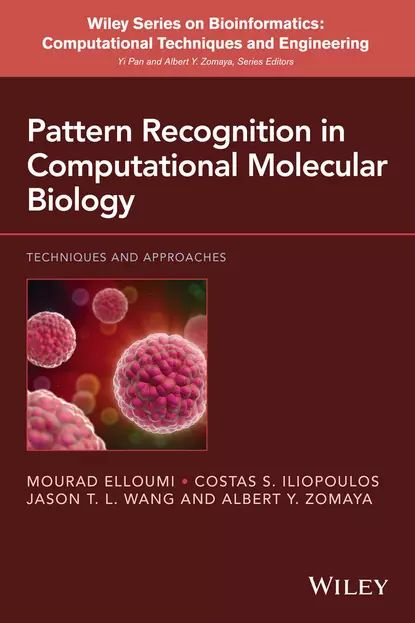 Pattern Recognition in Computational Molecular Biology | Elloumi Mourad, Iliopoulos Costas ...