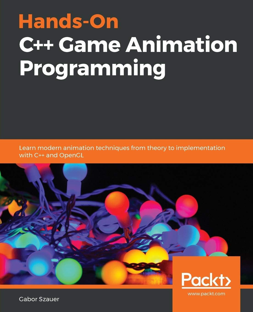 Hands-On C++ Game Animation Programming купить на OZON по низкой цене (1875097119)