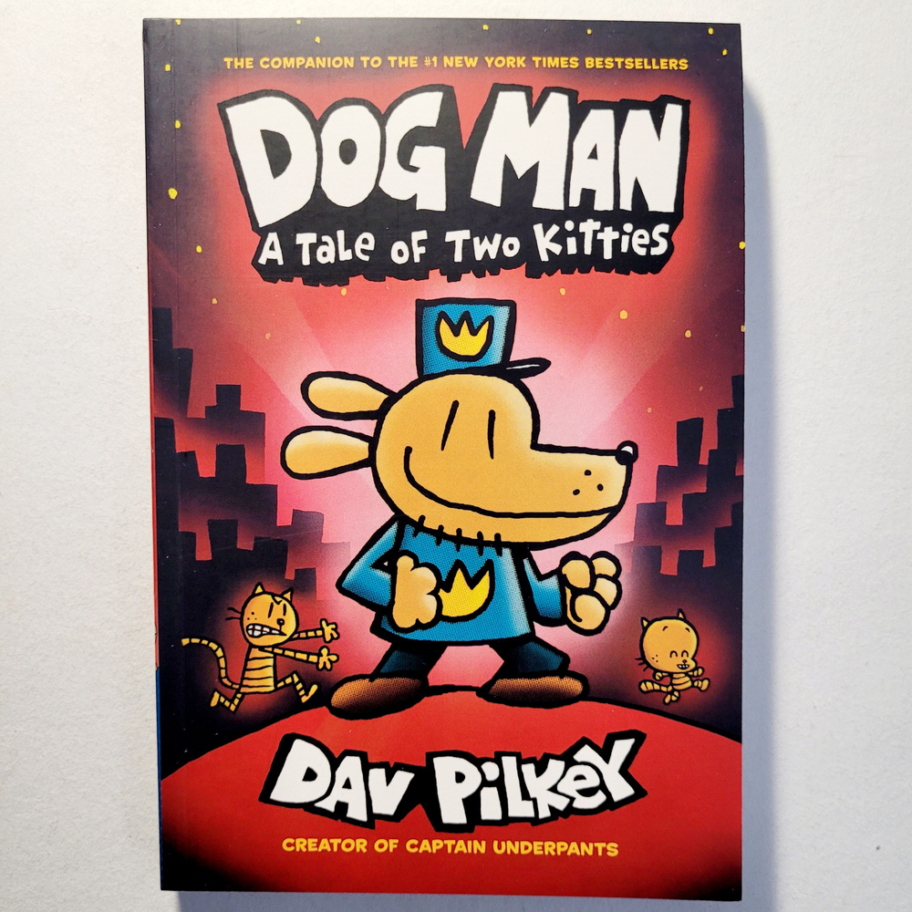 Dav Pilkey. Dog Man. A Tale of two Kitties. | Pilkey Dav купить на OZON ...