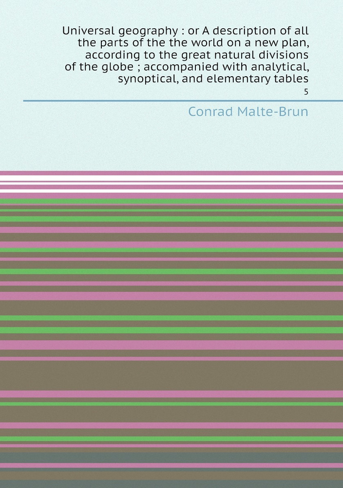 Universal geography : or A description of all the parts of the the ...
