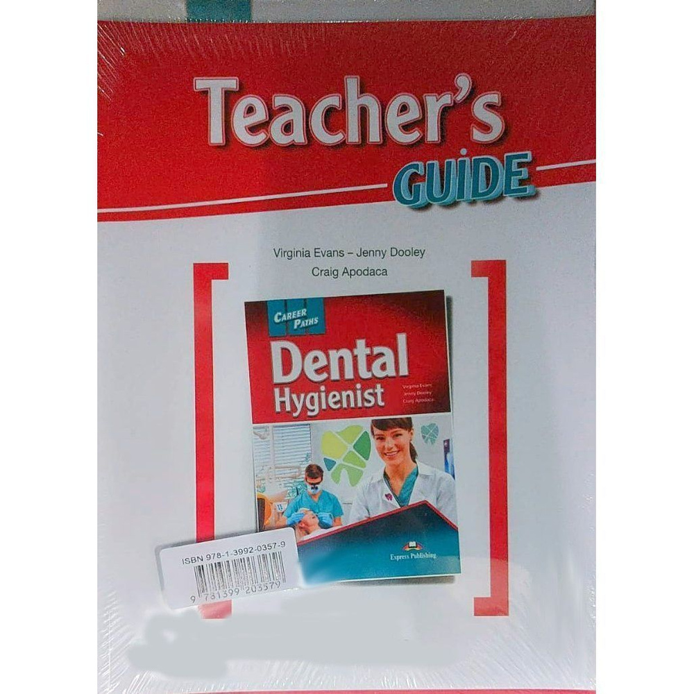 Career Paths Dental Hygienist Teacher's Guide, Student's Book with ...
