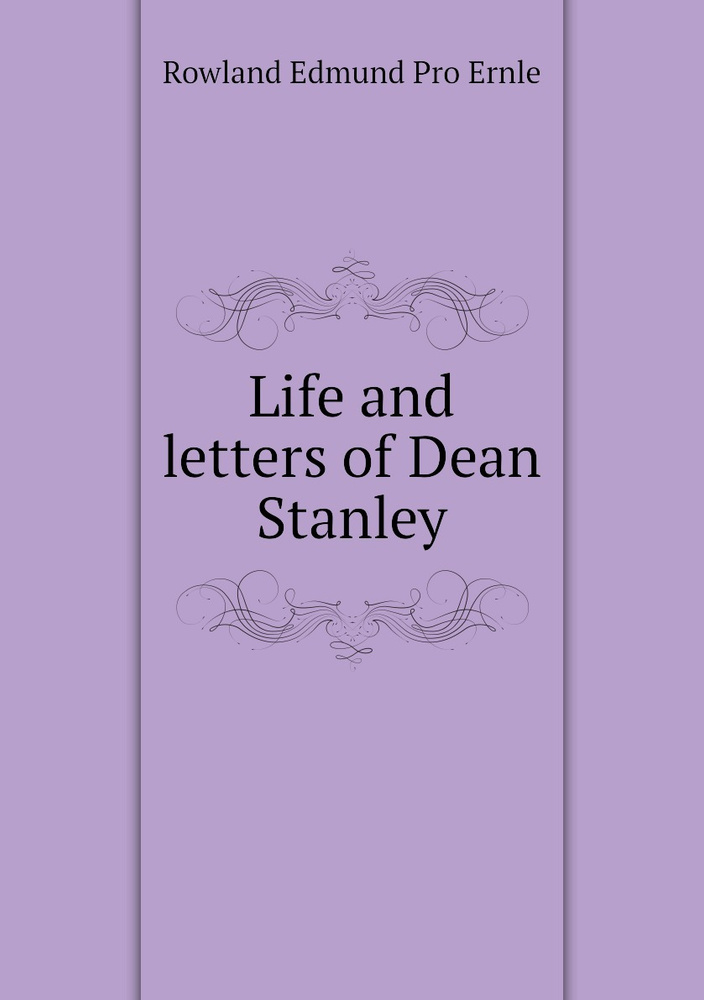 Life and letters of Dean Stanley - купить с доставкой по выгодным ценам ...