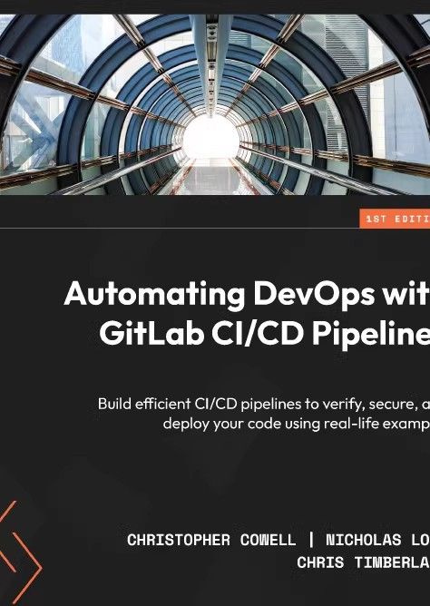 Automating Devops With Gitlab Cicd Pipelines Build Efficient Ashby 5659