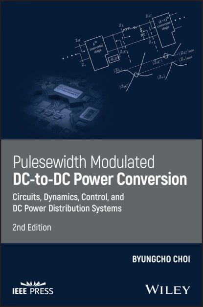 Pulsewidth Modulated DC-to-DC Power Conversion | Choi Byungcho ... Pulsewidth Modulated DC-to-DC Power Conversion | Choi Byungcho ...