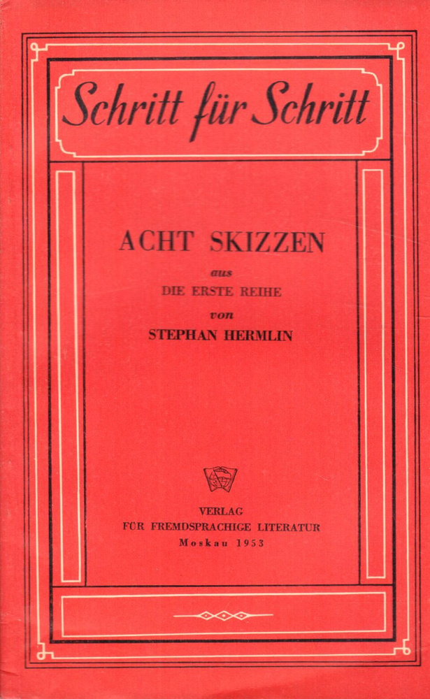 Acht skizzen aus die reihe von Stephan Hermlin/Восемь очерков из книги ...