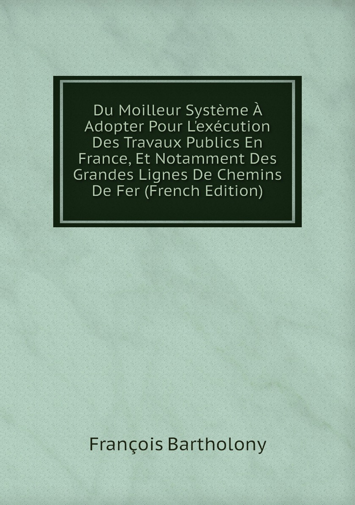 Du Moilleur Systeme A Adopter Pour L'execution Des Travaux Publics En ...