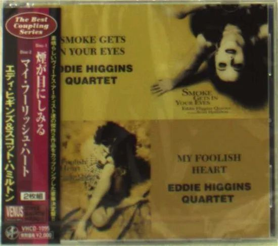 CD Eddie Higgins Quartet Featuring Scott Hamilton. Smoke Gets In Your Eyes / My Foolish Heart ...
