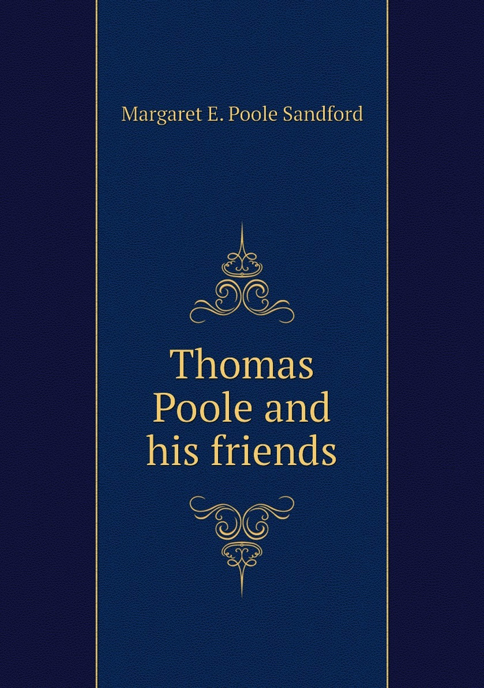 Thomas Poole and his friends - купить с доставкой по выгодным ценам в ...