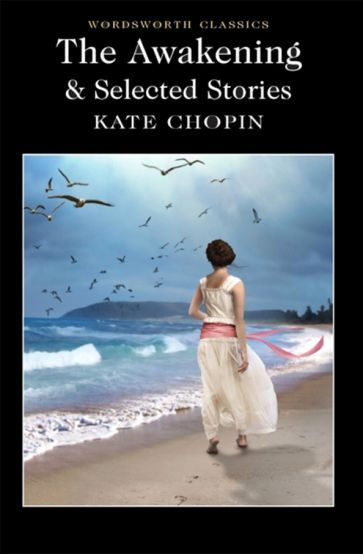 Kate Chopin - The Awakening and Selected Stories | Шопен Кейт - купить ...