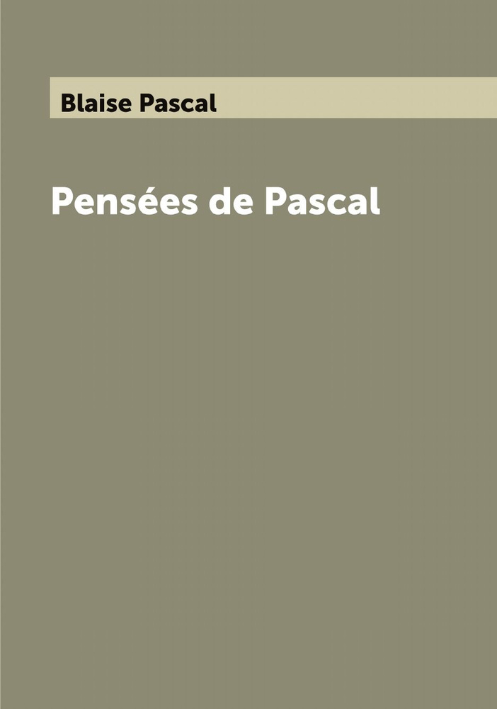 Pensees de Pascal | Blaise Pascal - купить с доставкой по выгодным ...
