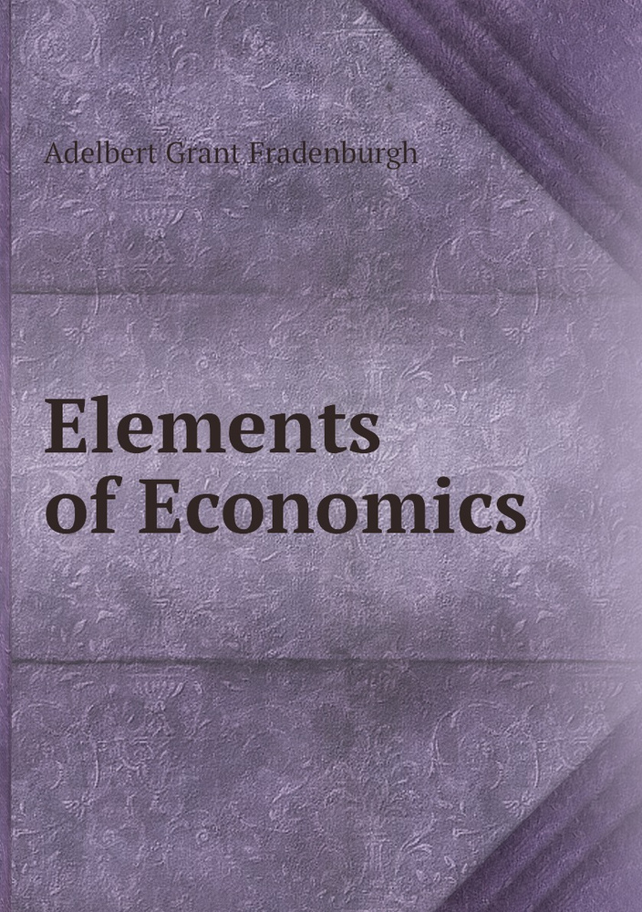 Elements of Economics - купить с доставкой по выгодным ценам в интернет ...