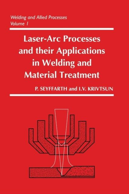 Laser-arc Processes and Their Applications in Welding and Material ...