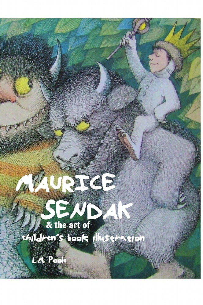 Maurice Sendak and the Art of Children's Book Illustration - купить с ...