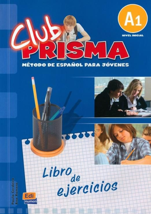 Club Prisma. Nivel A1. Libro de ejercicios | Cerdeira Paula, Romero Ana - купить с доставкой по ...