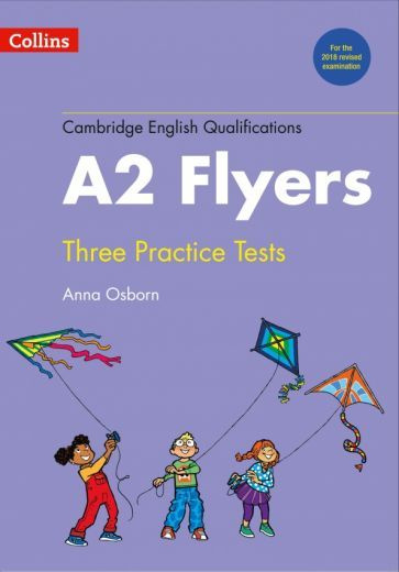 Anna Osborn - Cambridge English Qualification. Practice Tests for A2 ... Anna Osborn - Cambridge English Qualification. Practice Tests for A2 ...