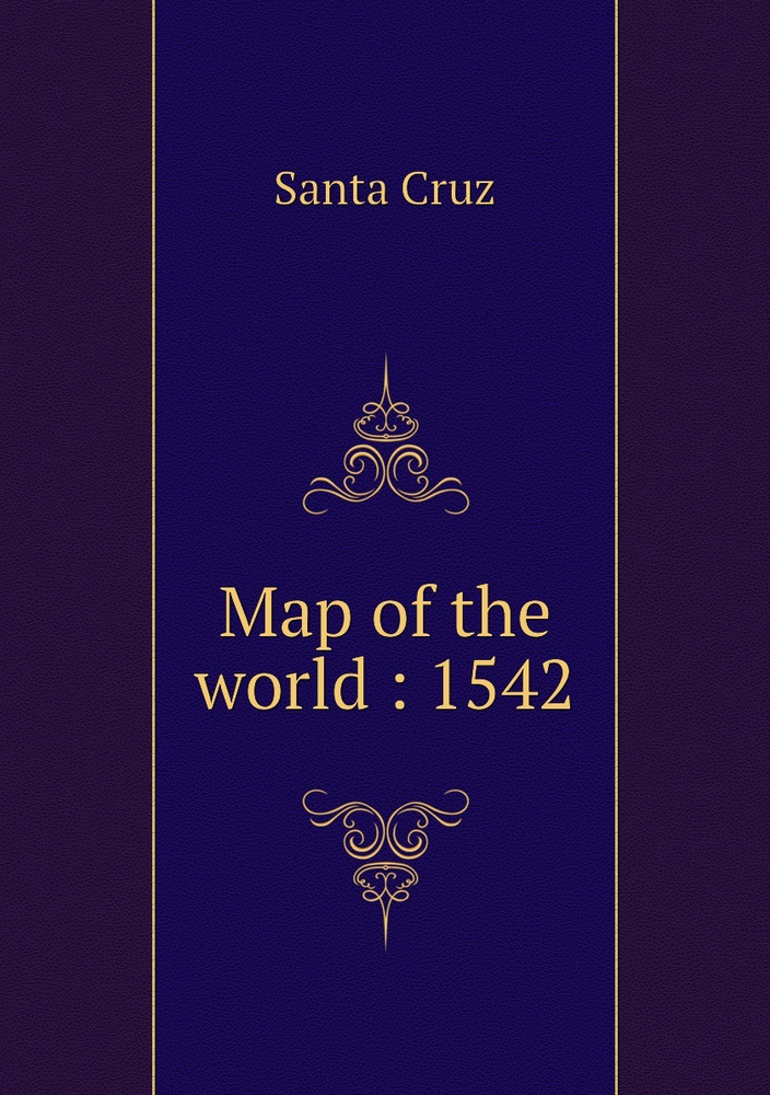 Map of the world : 1542 - купить с доставкой по выгодным ценам в ...