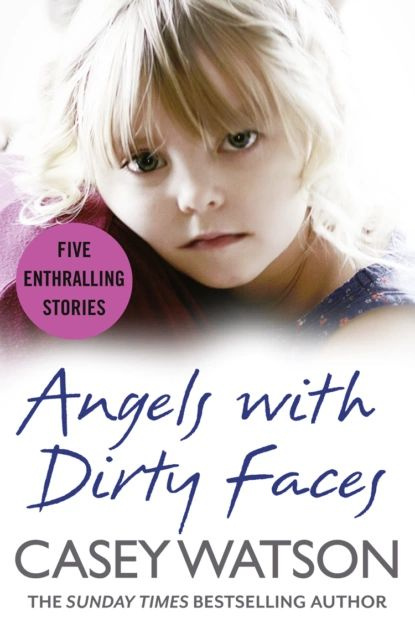 Angels with Dirty Faces: Five Inspiring Stories | Watson Casey | Электронная книга - купить с ...