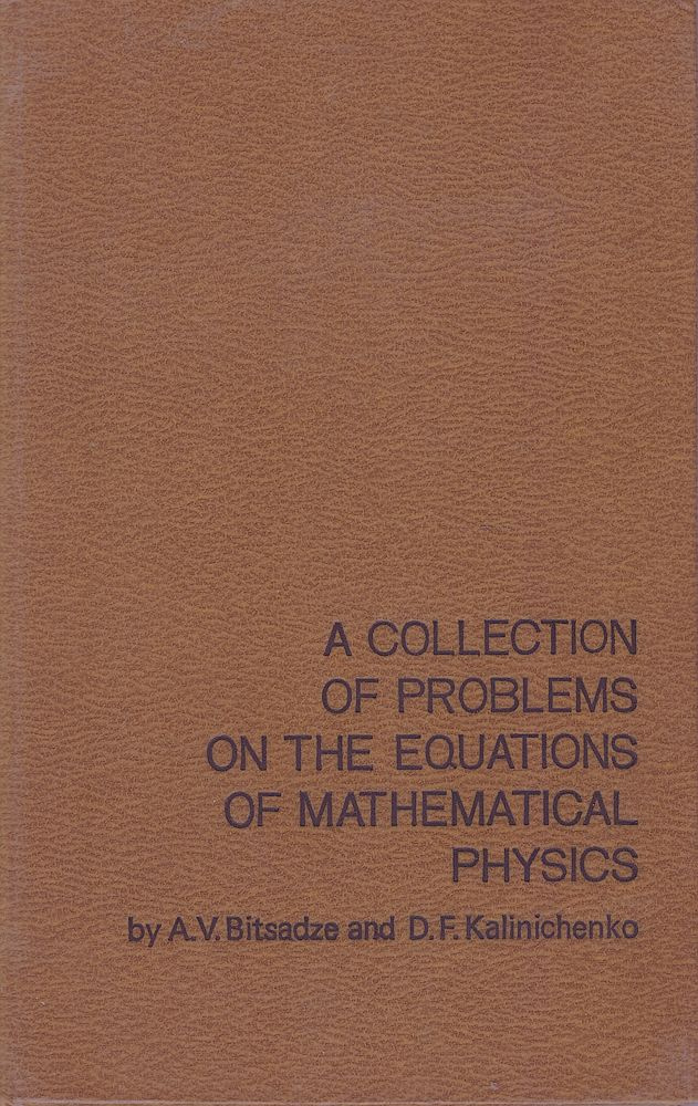 A Collection of Problems on The Equations of Mathematical Physics ...