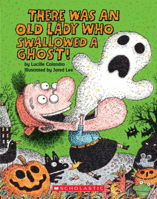 There Was An Old Lady Who Swallowed a Ghost! | Colandro Lucille ...