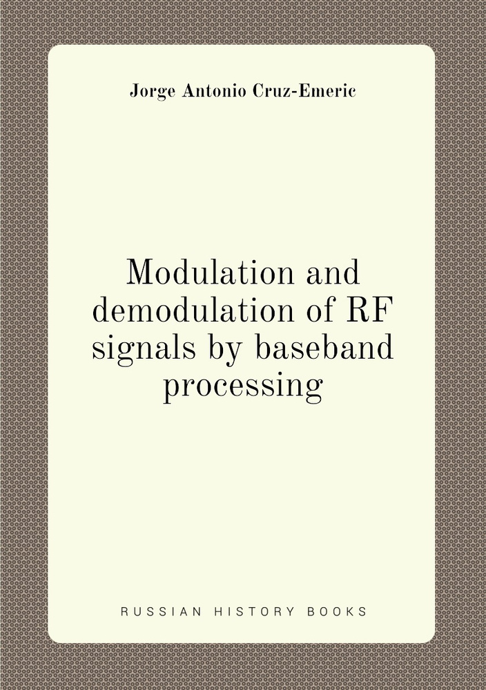 Modulation and demodulation of RF signals by baseband processing ...