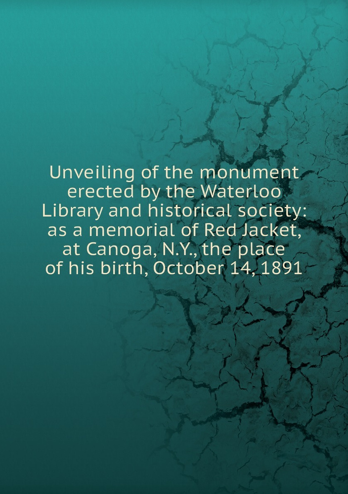 Unveiling of the monument erected by the Waterloo Library and ...