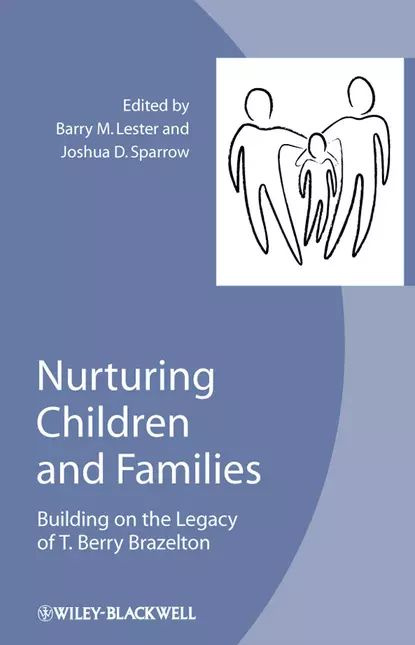 Nurturing Children and Families. Building on the Legacy of T. Berry ...