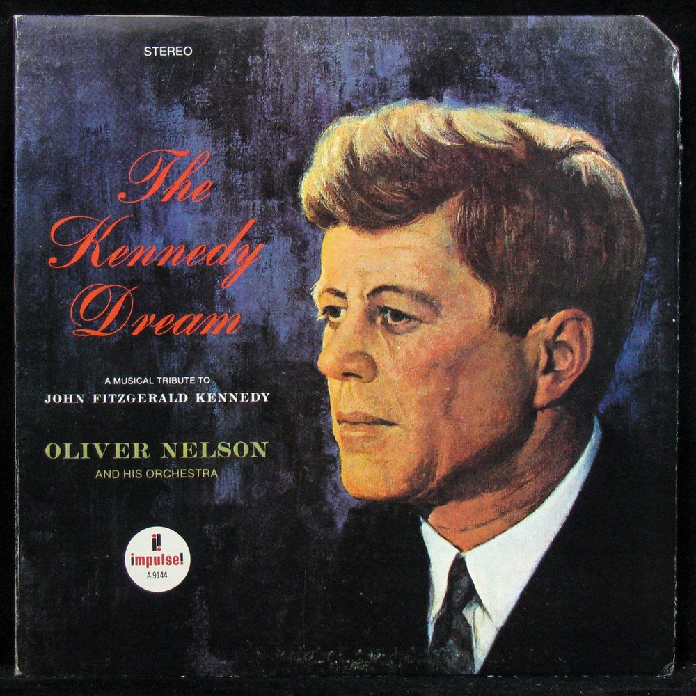 LP Oliver Nelson - Kennedy Dream (винил) (333321) - купить с доставкой ...