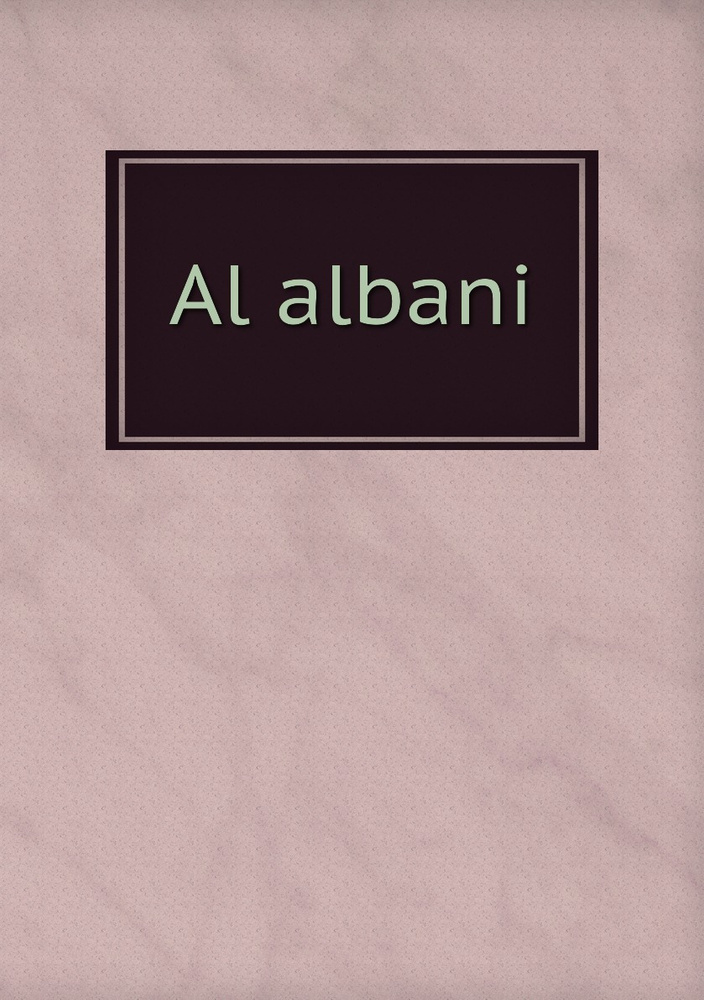 Al albani - купить с доставкой по выгодным ценам в интернет-магазине ...