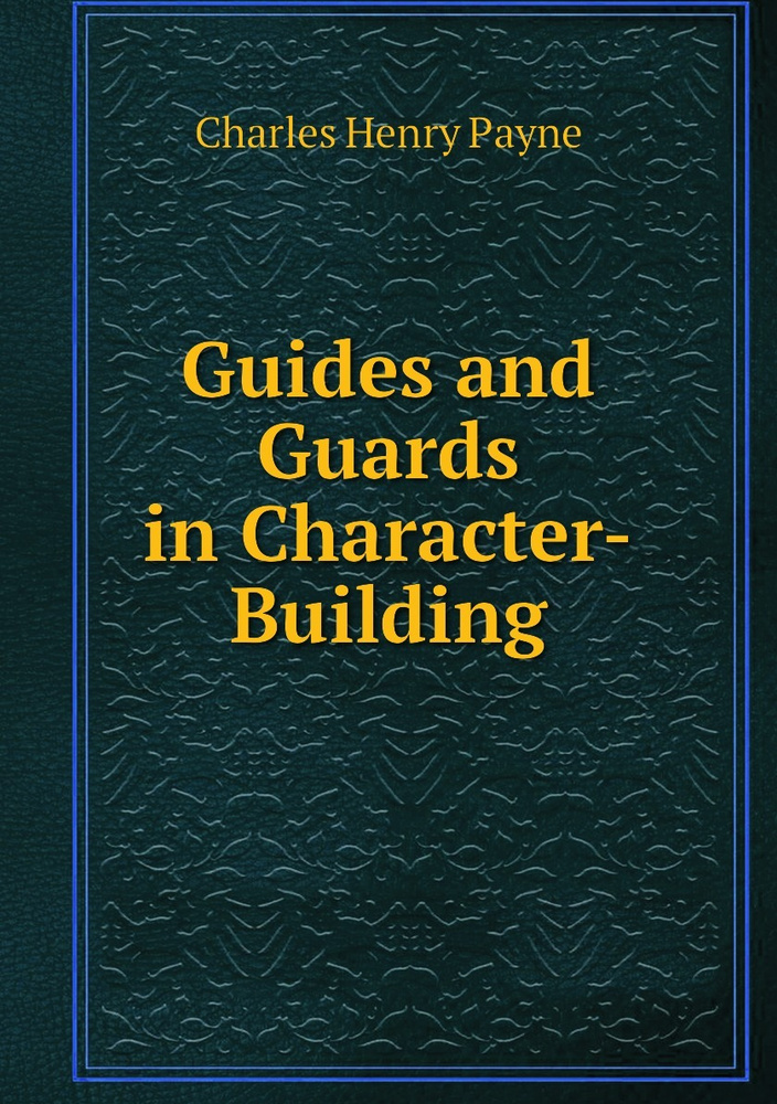 Guides and Guards in Character-Building - купить с доставкой по ...